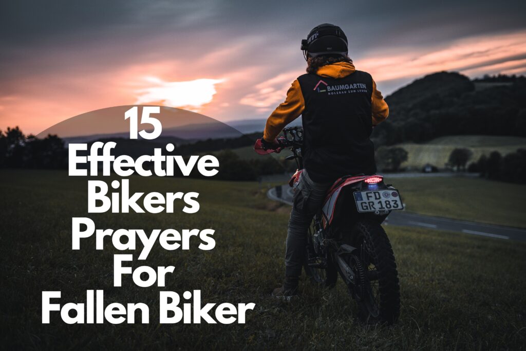 15 Effective Bikers Prayers For Fallen Biker