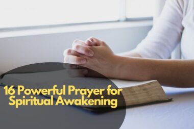 16 Powerful Prayer For Spiritual Awakening