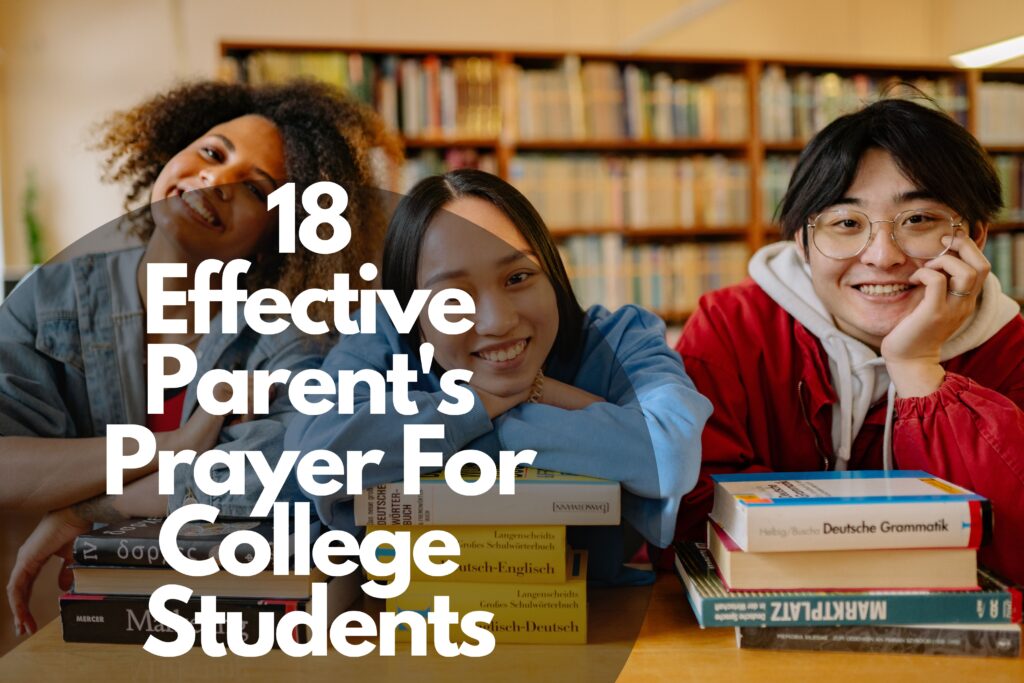 18 Effective Parents Prayer For College Students