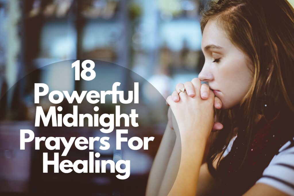 18 Powerful Midnight Prayers For Healing
