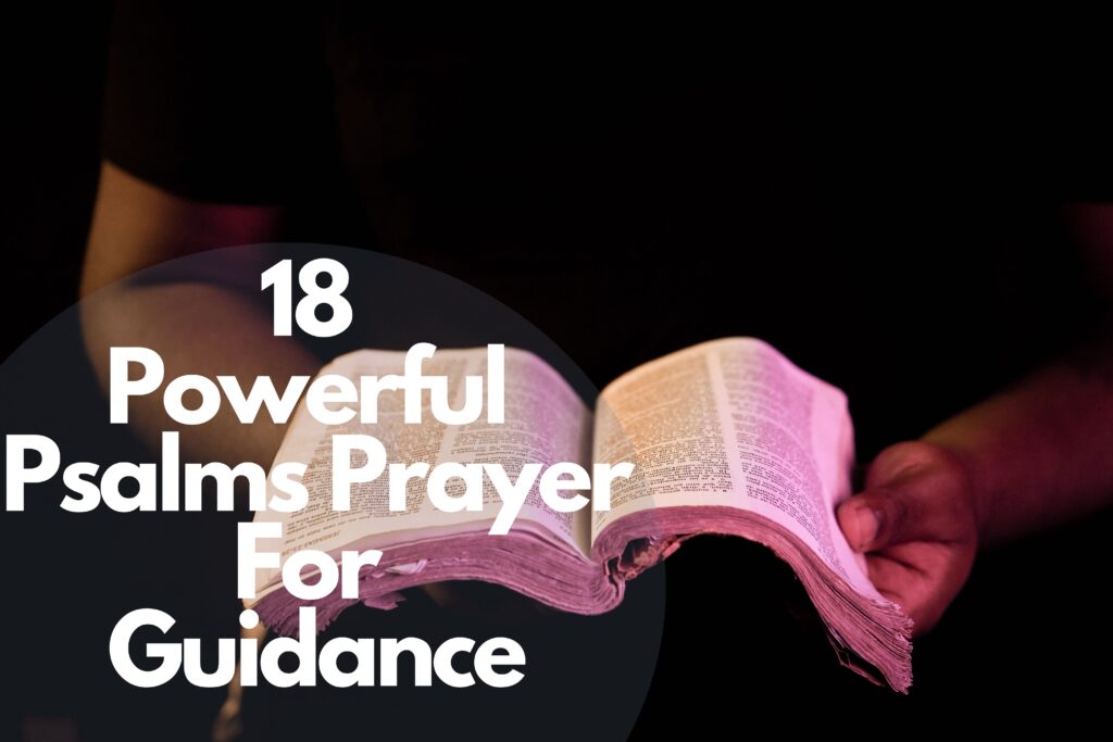 18 Powerful Psalms Prayer For Guidance