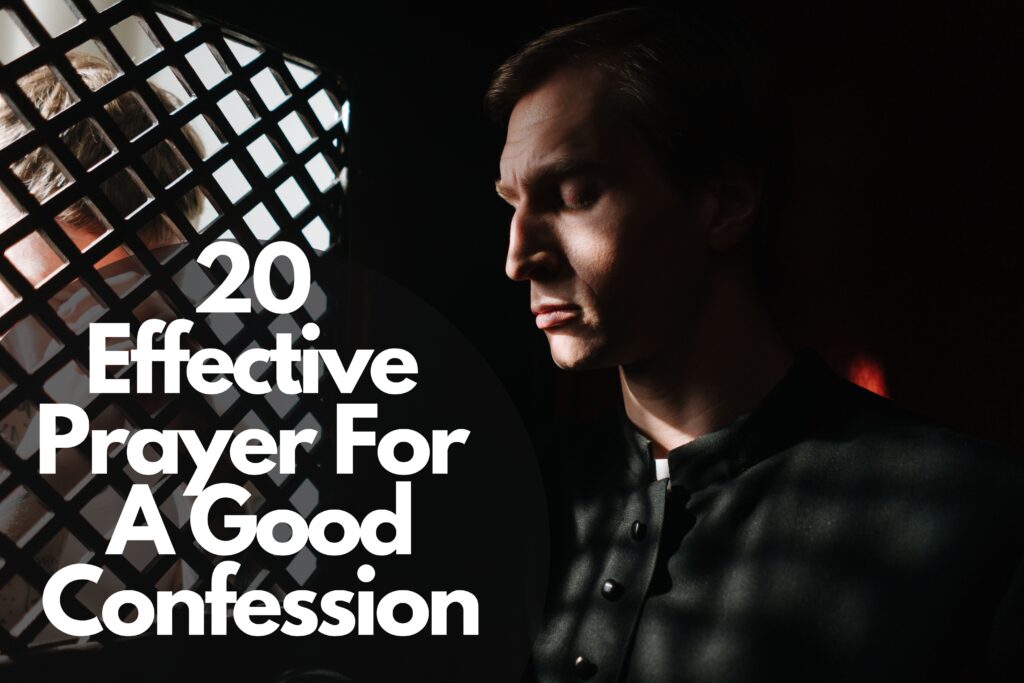 20 Effective Prayer For A Good Confession