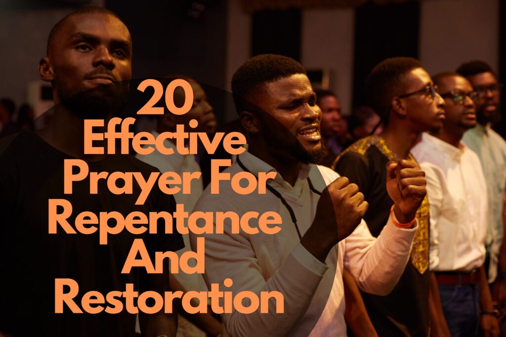 20 Effective Prayer For Repentance And Restoration