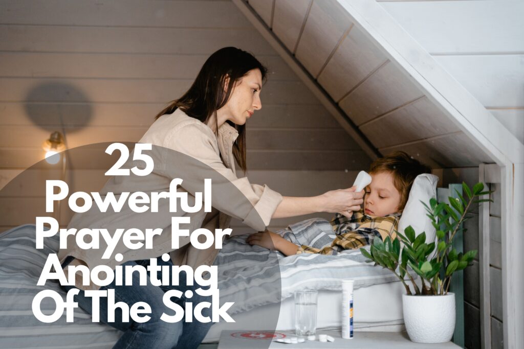 25 Powerful Prayer For Anointing Of The Sick