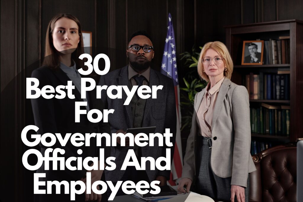 16 Best Prayer For Government Officials And Employees