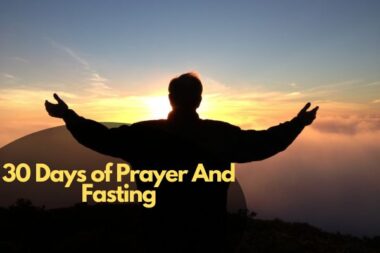 30 Days Of Prayer And Fasting