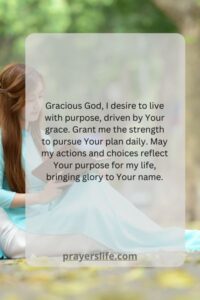 25 Inspiring Grace For Purpose Prayers