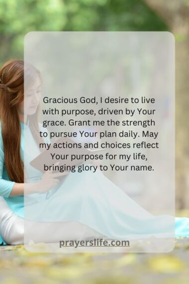 25 Inspiring Grace For Purpose Prayers