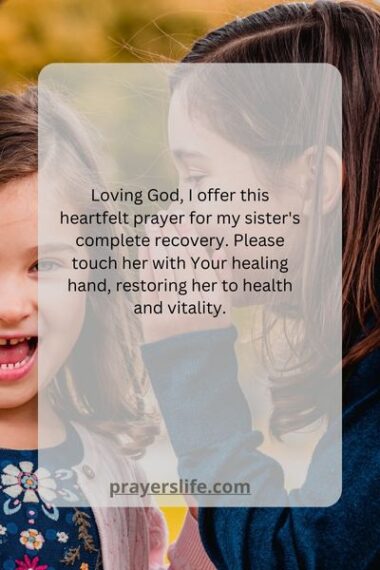 21 Comforting Prayers For Healing For A Sister