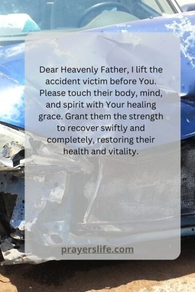 21 Powerful Prayers For An Accident Victim