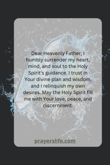 21 Effective Prayers Of Surrender To The Holy Spirit