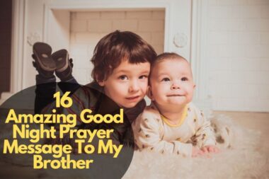 16 Amazing Good Night Prayer Message To My Brother