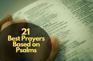 21 Best Prayers Based On Psalms