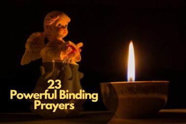 23 Powerful Binding Prayers
