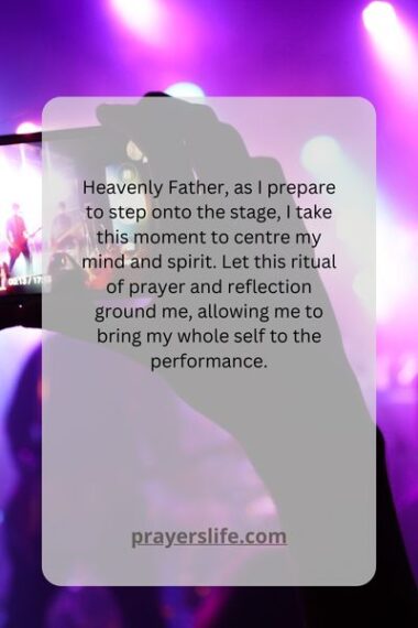 17 Powerful Prayers Before A Stage Performance