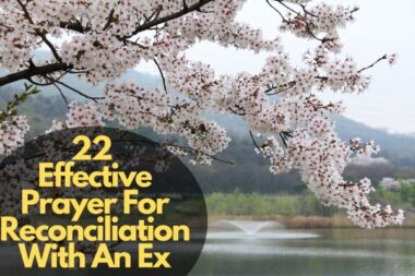 22 Effective Prayer For Reconciliation With An Ex