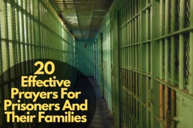 20 Effective Prayers For Prisoners And Their Families