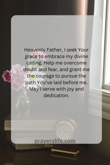 25 Inspiring Grace For Purpose Prayers