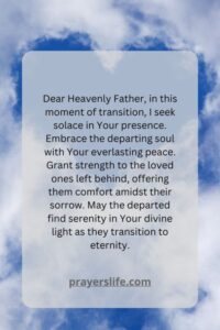 15 Passionate Prayers For A Peaceful Transition To Heaven