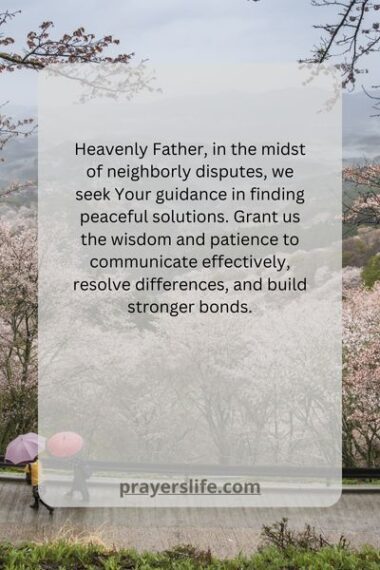 21 Effective Prayer To Make Neighbors Move