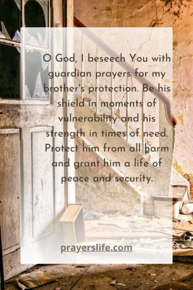 20 Powerful Prayers For My Brothers Protection