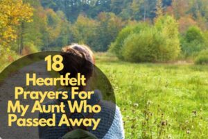 Heartfelt 18 A Prayer For My Aunt Who Passed Away