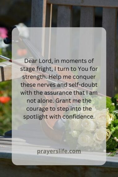 17 Powerful Prayers Before A Stage Performance