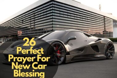 26 Perfect Prayer For New Car Blessing