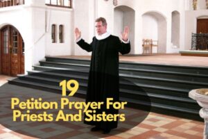 19 Effective Petition Prayer For Priests And Sisters