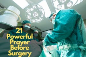 21 Powerful Prayer Before Surgery