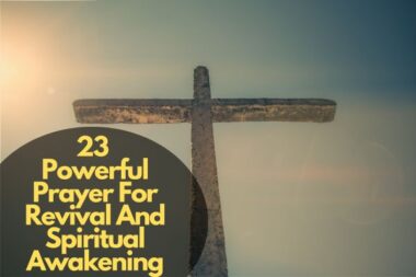 23 Powerful Prayer For Revival And Spiritual Awakening