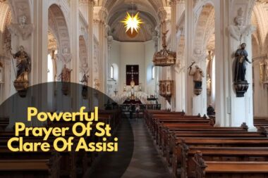 10 Powerful Prayer To St. Clare Of Assisi