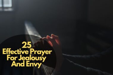 25 Effective Prayer For Jealousy And Envy