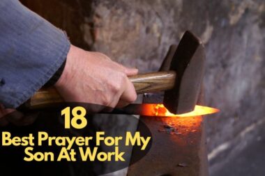 18 Best Prayer For My Son At Work