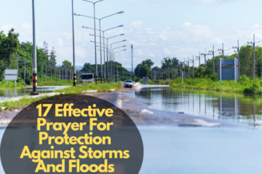 17 Effective Prayer For Protection Against Storms And Floods