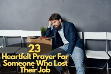 23 Heartfelt Prayer For Someone Who Lost Their Job