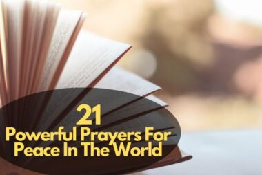 21 Powerful Prayers For Peace In The World