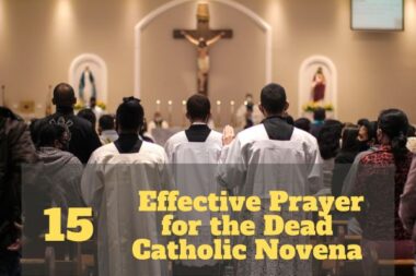 15 Effective Prayer For The Dead Catholic Novena