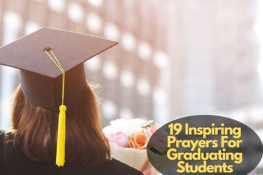 19 Inspiring Prayers For Graduating Students