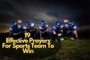 19 Effective Prayers For Sports Team To Win