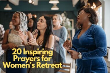 20 Inspiring Prayers For Women's Retreat