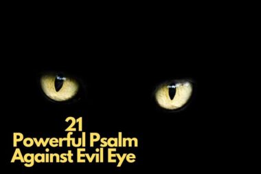 21 Powerful Psalm Against Evil Eye