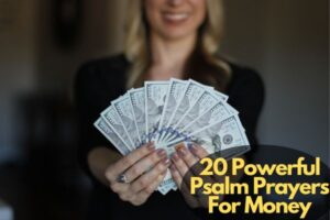 20 Powerful Psalm Prayers For Money