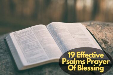 19 Effective Psalms Prayer Of Blessing