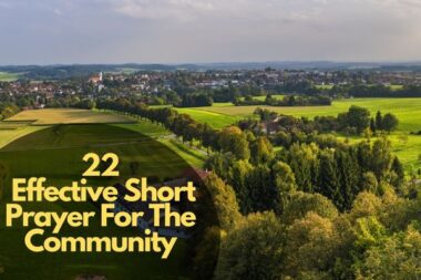 22 Short Prayer For The Community