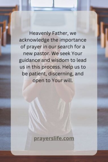 19 Best Prayers For Seeking A New Pastor