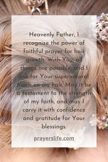 18 Effective Prayer For Supernatural Hair Growth