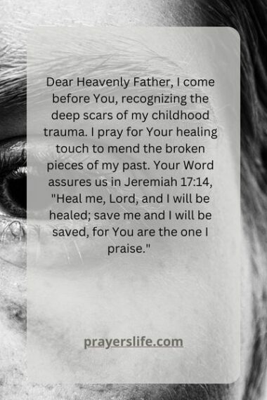 30 Powerful Prayers For Healing Childhood Trauma