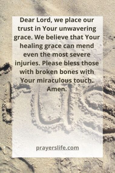 26 Effective Prayer For Healing Broken Bones