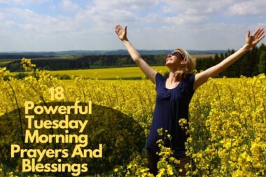 18 Powerful Tuesday Morning Prayers And Blessings